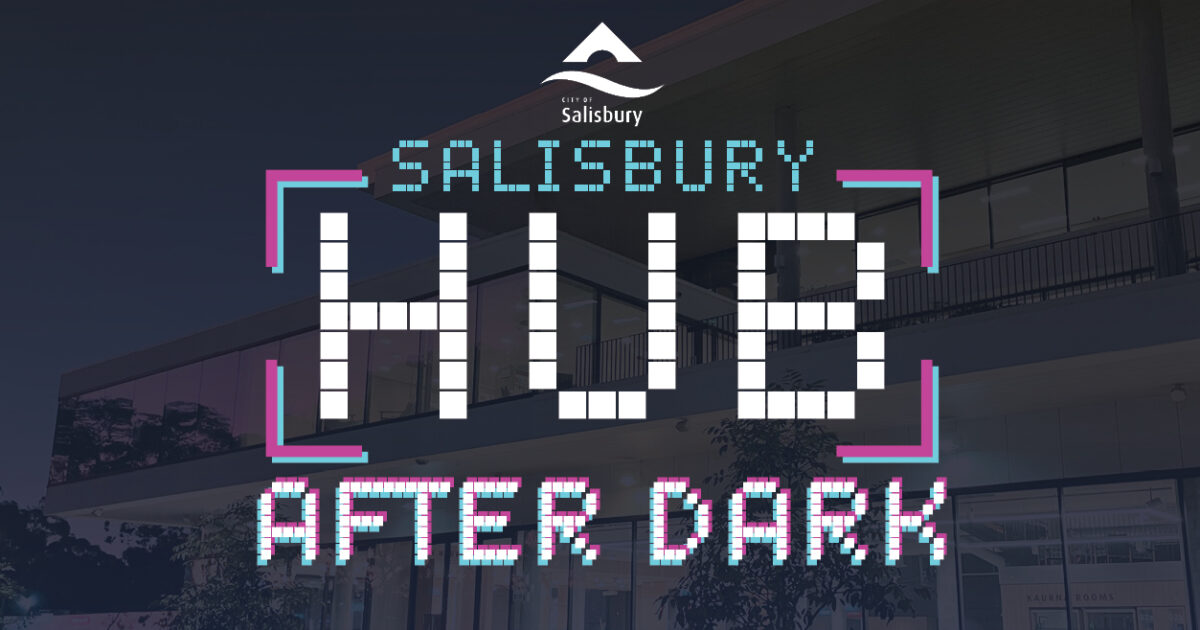 Salisbury Hub After Dark • City of Salisbury